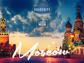 Moscow Travel Guide 2025 (Places to Go + Things to Do)